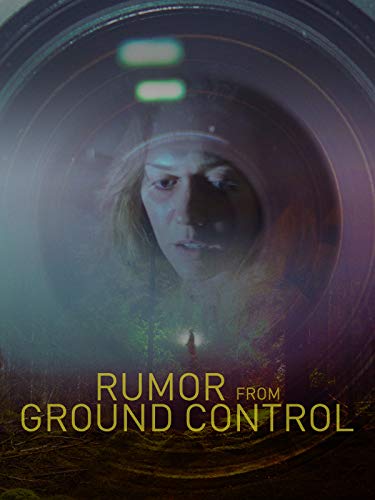 Rumor From Ground Control – Film Threat